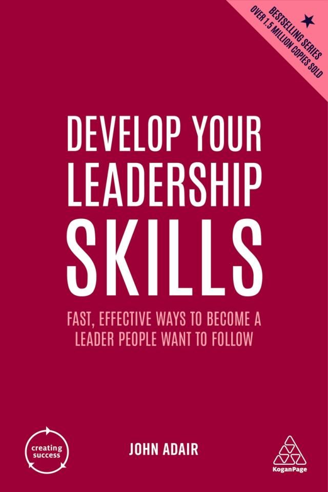 Develop Your Leadership Skills: Fast, Effective Ways To Become A Leade – AUC Bookstores EG