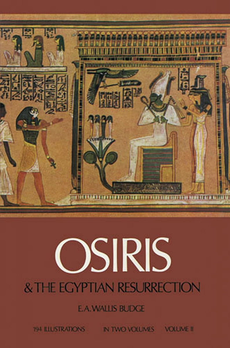 Osiris and the Egyptian Resurrection, Vol. 2 (Volume 2) – AUC Bookstores EG